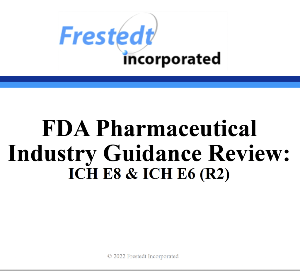 FDA Pharmaceutical Industry Guidance Review: ICH E8 & ICH E6 (R2 ...